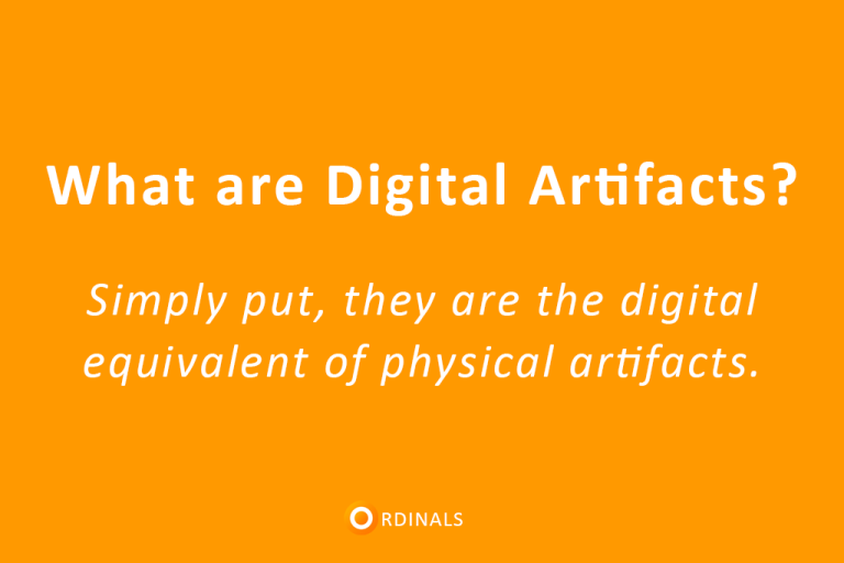 What are Digital Artifacts? - OrdinalNews.io